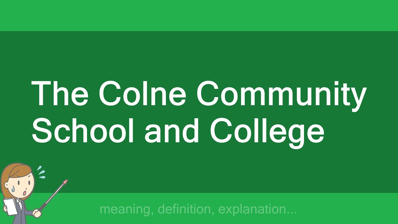 The Colne Community School and College - YouTube