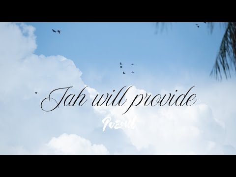 POZOUL - JAH WILL PROVIDE (LYRICSVIDEO) - YouTube
