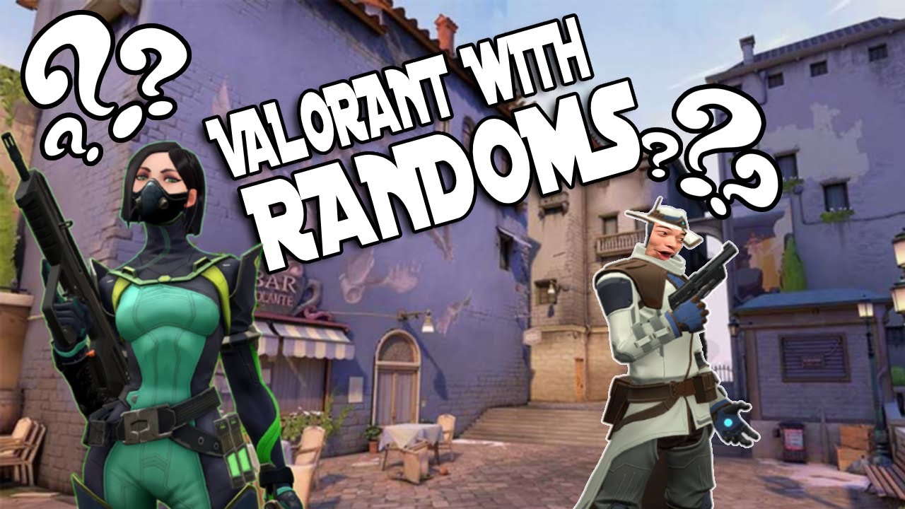 Valorant with randoms - YouTube