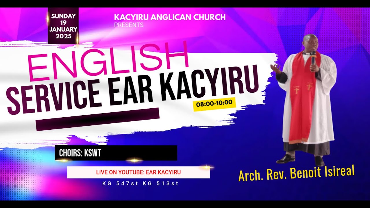ENGLISH SERVICE EAR KACYIRU PARISH AS ON 19th JANUARY 2025 - YouTube