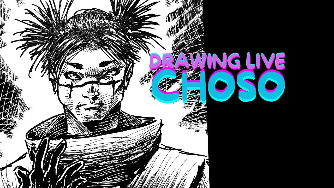 Drawing live - CHOSO - YouTube