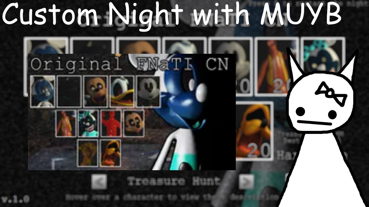 Custom Night With MUYB. Original FNaTI CN - YouTube