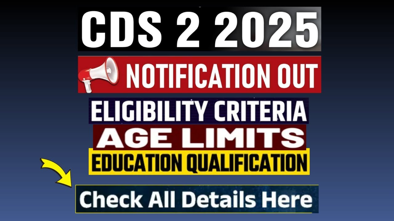 CDS 2 2025 Notification Out I Complete Details I Imp Dates IVacancies I ...
