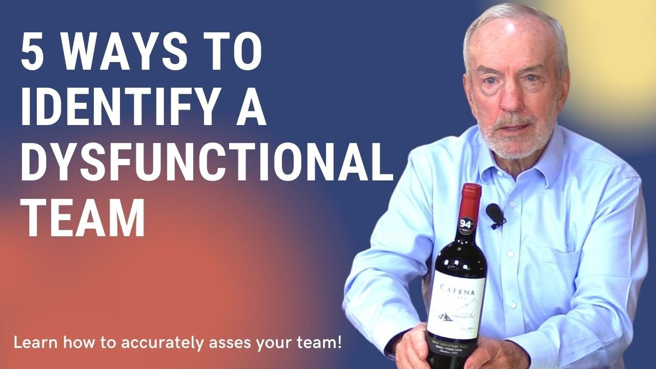 5 Ways to Identify a Dysfunctional Team - YouTube
