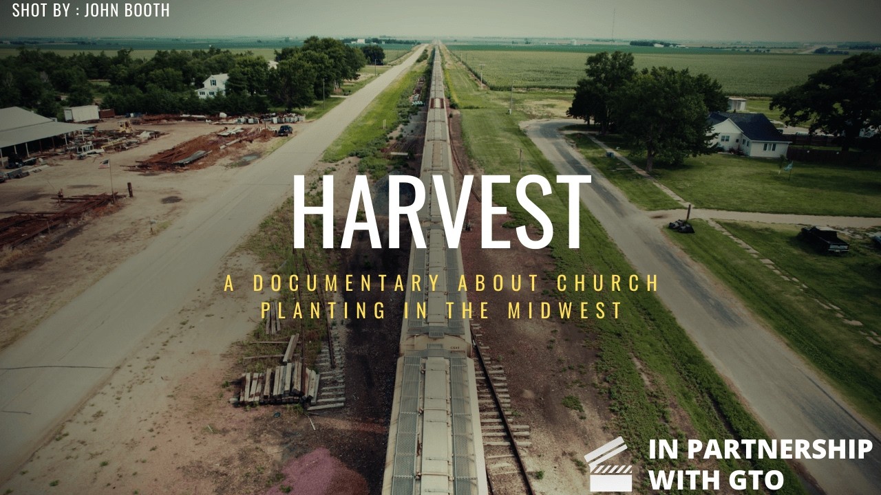 Harvest - A GTO Documentary about church planting in the Midwest. - YouTube