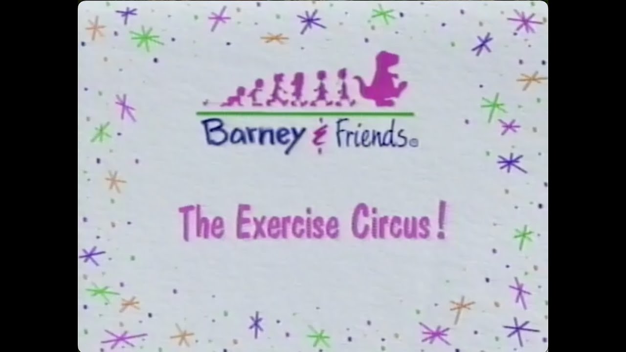 Barney & Friends: The Exercise Circus! (Season 2, Episode 11) (Internal ...