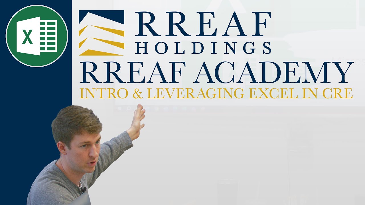 RREAF Academy | EP. 16 Intro & Leveraging Excel in CRE - YouTube