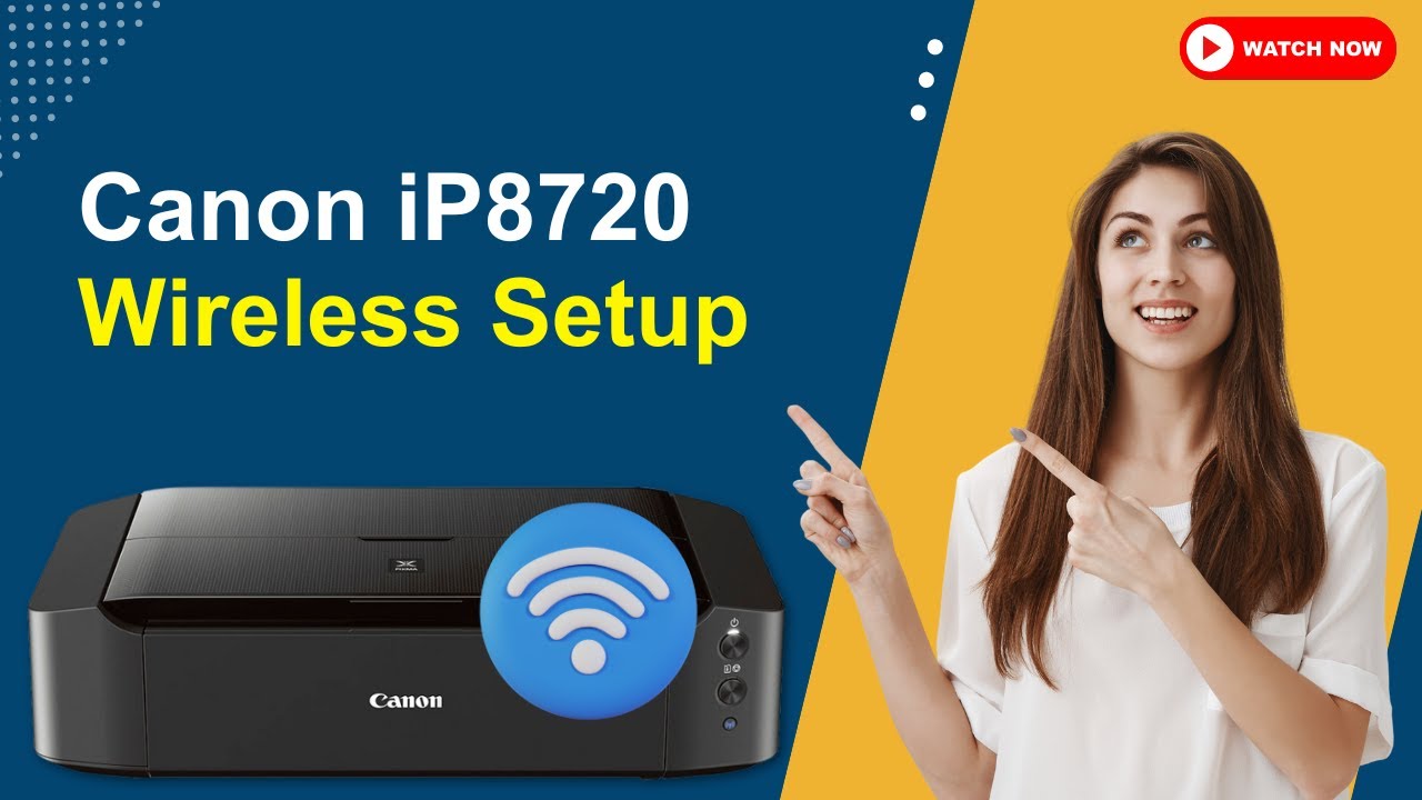How to Do Canon PIXMA iP8720 Printer Wireless Setup? | Printer Tales ...
