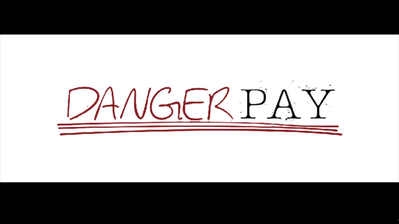 Danger Pay - Teaser Trailer (Episodes 3 - 5) - YouTube