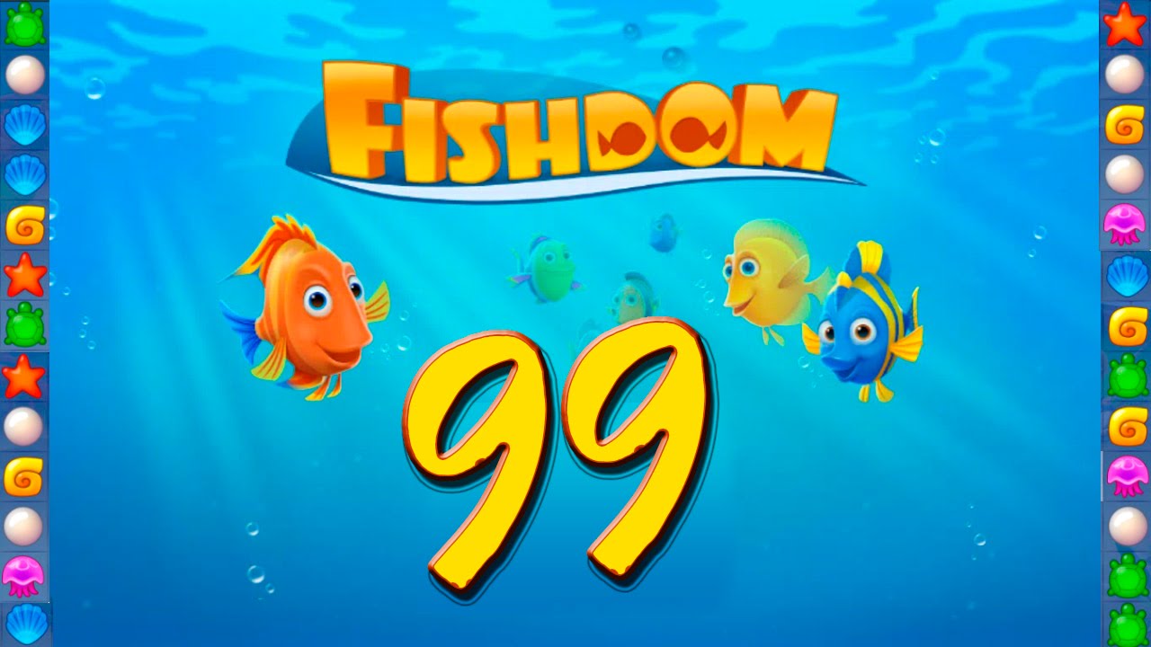 Fishdom: Deep Dive level 99 Walkthrough - YouTube