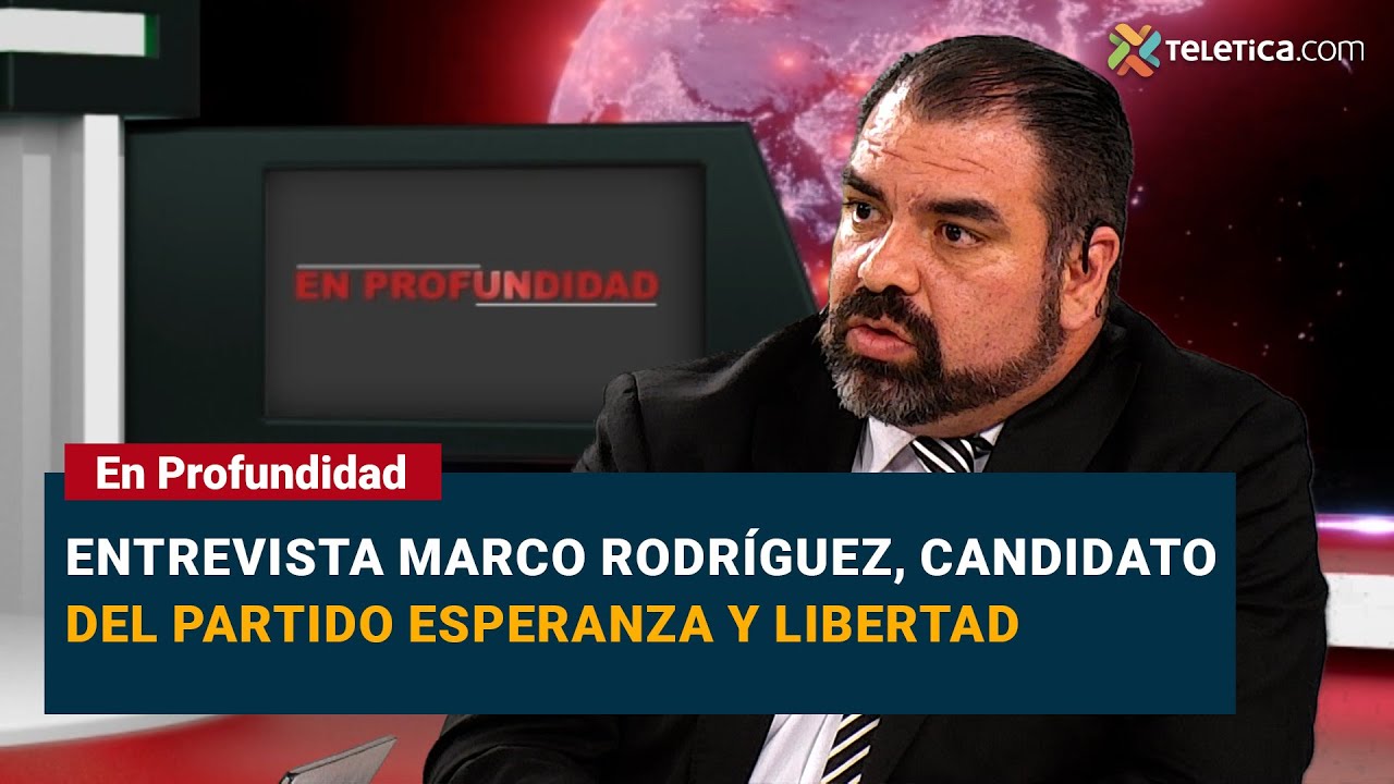 En Profundidad Entrevista Marco Rodríguez, candidato del Partido ...