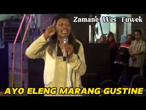 Pengajian Gus Gendeng Terbaru 2023 | Zamane Wes Tuwek Ayo Eleng Gustine ...