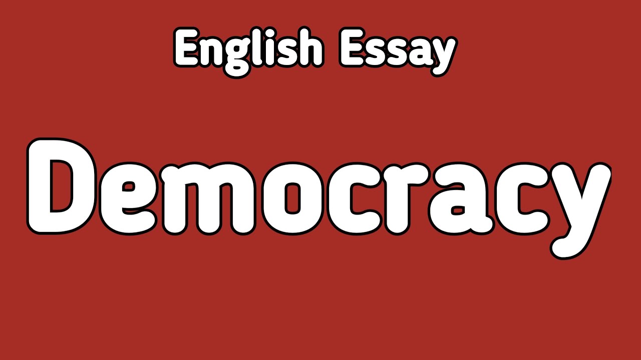 English Essay Democracy | English Essay Writing - YouTube