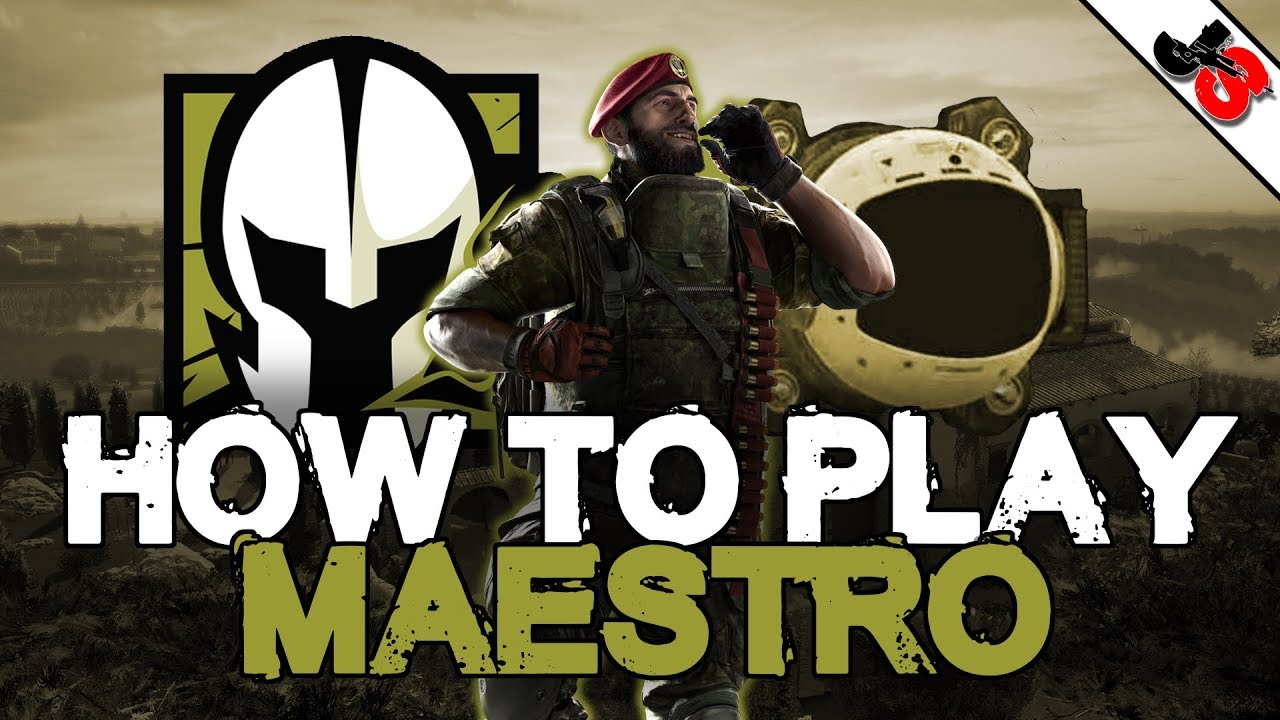 How To Play Maestro | Rainbow Six Siege Operator Tutorial - YouTube