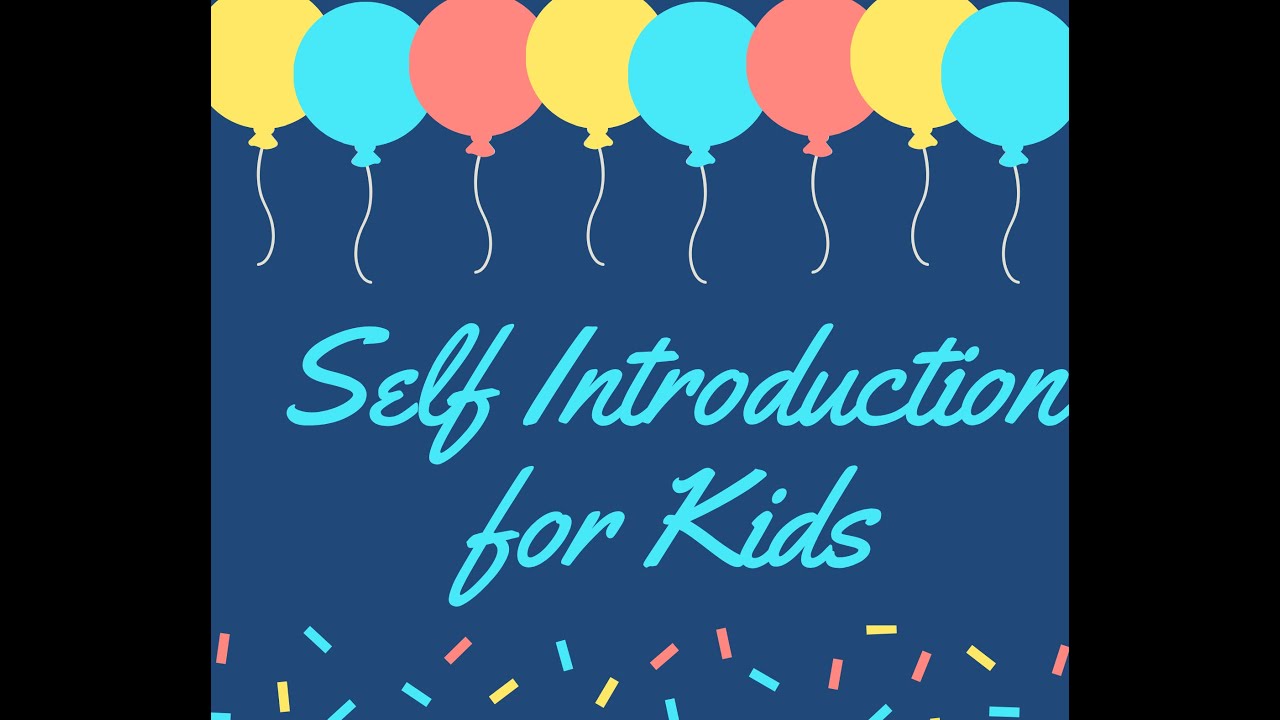 Learning Introducing themselves for Nursery and Kindergarten Kids - YouTube