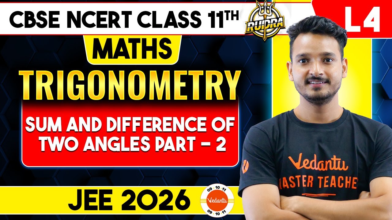 Sum & Difference of Two Angles - Trigonometric Function Class 11 Maths ...