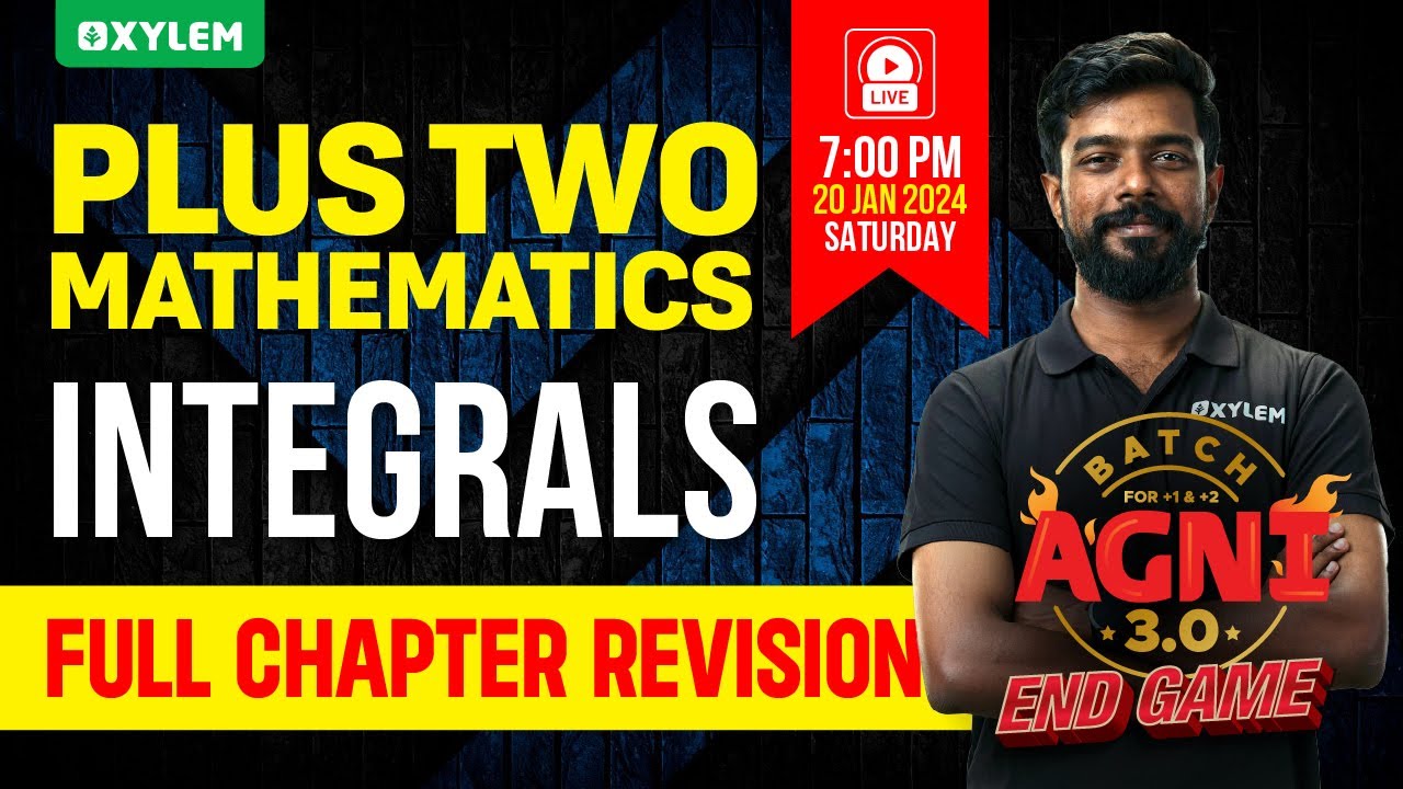 Plus Two Mathematics - Integrals | Xylem Plus Two - YouTube