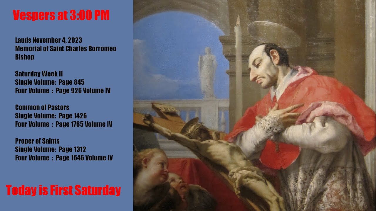 Lauds November 4, 2023 Memorial of Saint Charles Borromeo Bishop - YouTube