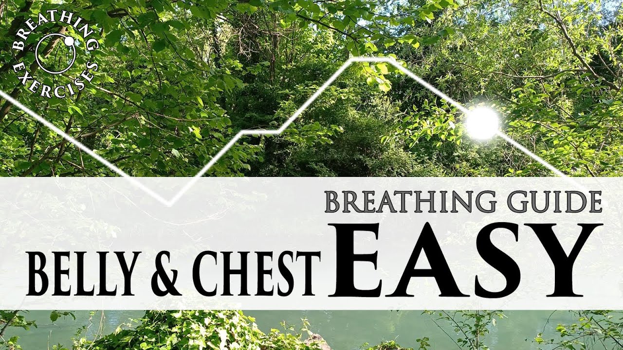 BELLY and CHEST breathing - EASY | Breathing Exercises - YouTube