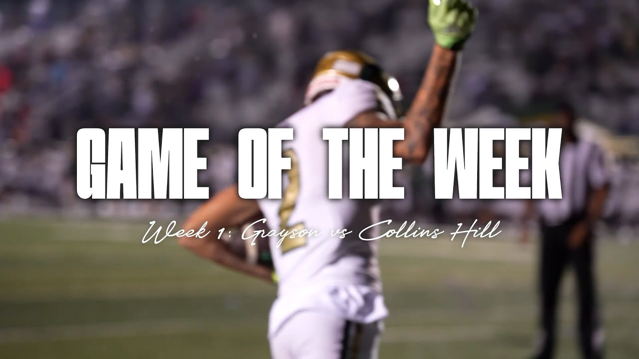 Grayson vs Collins Hill | MaxPreps Game of the Week Mini-Movie 🎥 🍿 ...