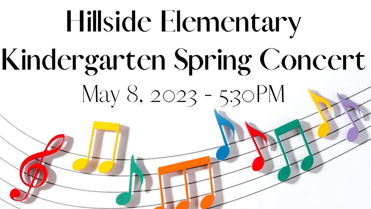 Hillside Elementary Kindergarten Spring Concert - YouTube