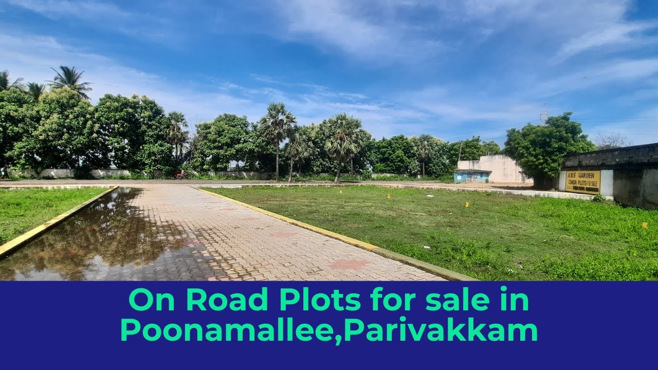 Low Budget Plots for sale in Poonamallee Parivakkam ON Road Property ...