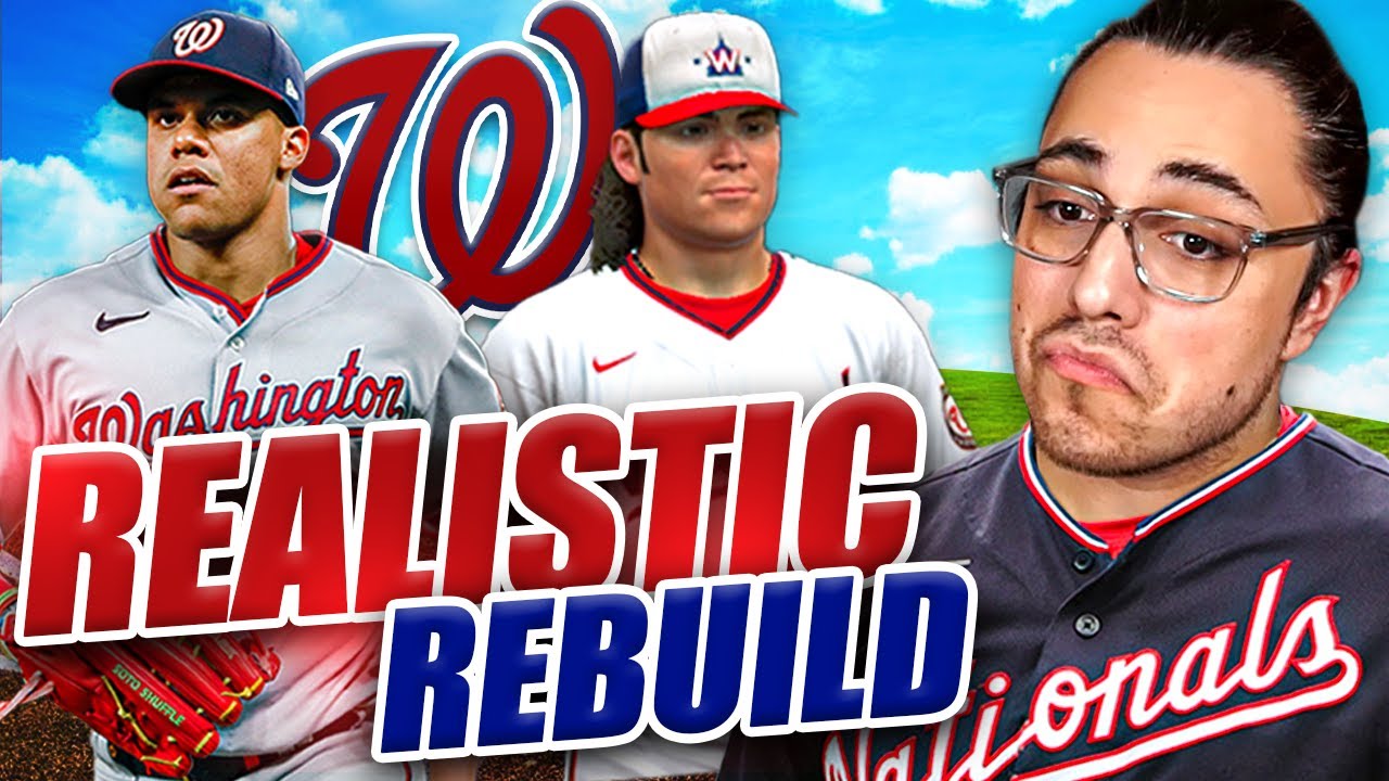 Realistic Washington Nationals Rebuild in MLB the Show 22 - YouTube