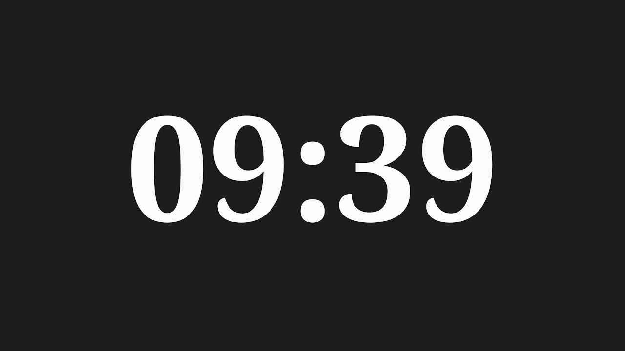 9 Minutes 39 Seconds Timer - YouTube