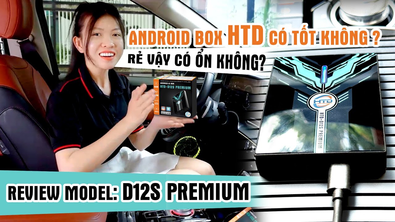 Android box HTD-D12S Premium | Có thật sự tốt và ổn định cho ô tô không ? - YouTube