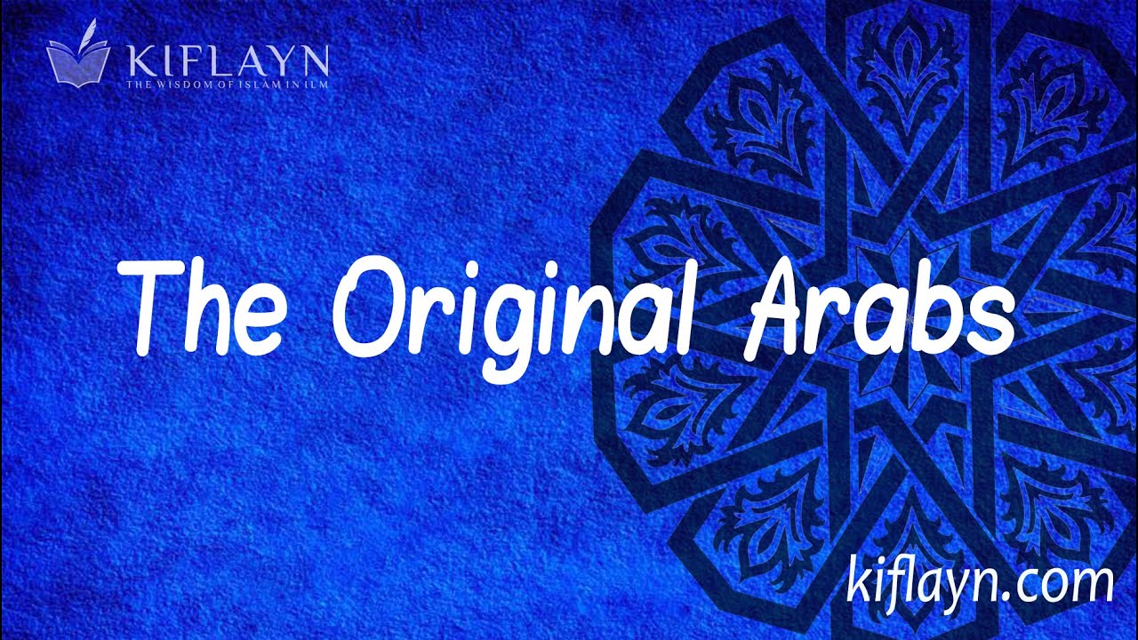 The Original Arabs - YouTube