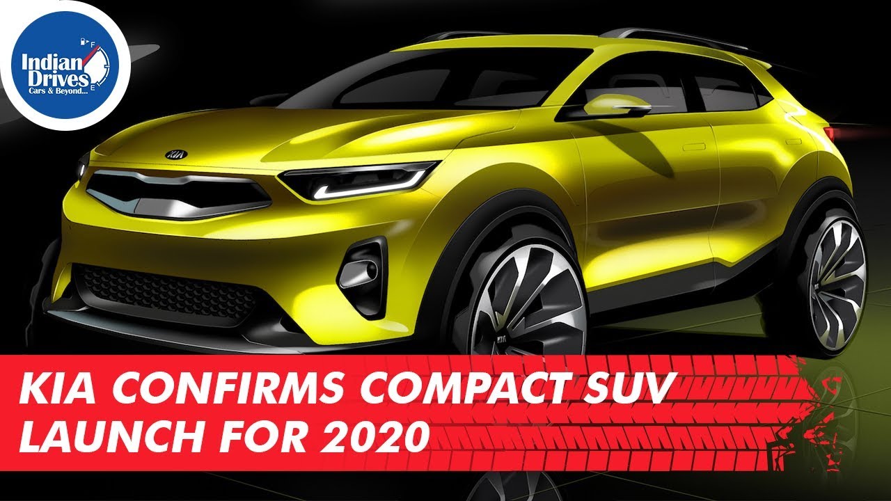 Kia Confirms Compact SUV Launch For 2020 - YouTube