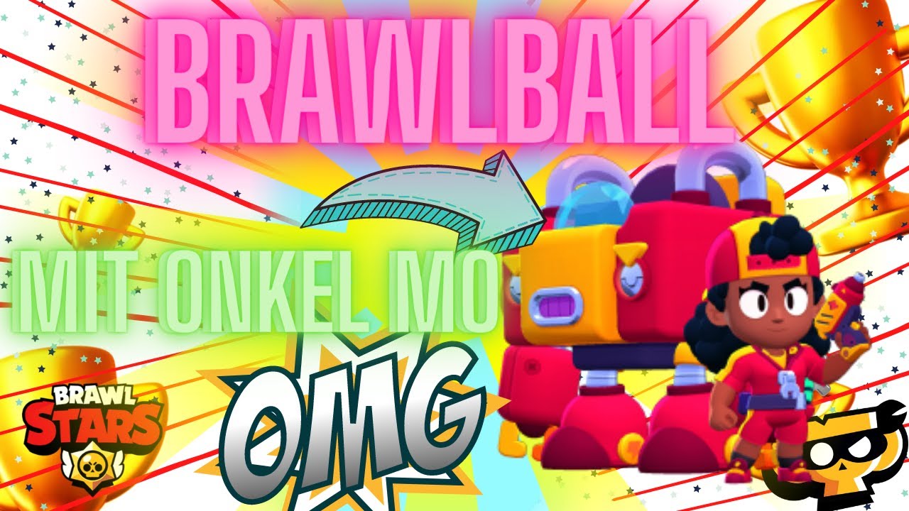 🔴 OMG!! BRAWLBALL MIT @Onkel Mo - Brawl Stars | BRAWL STARS deutsch 🔴 ...