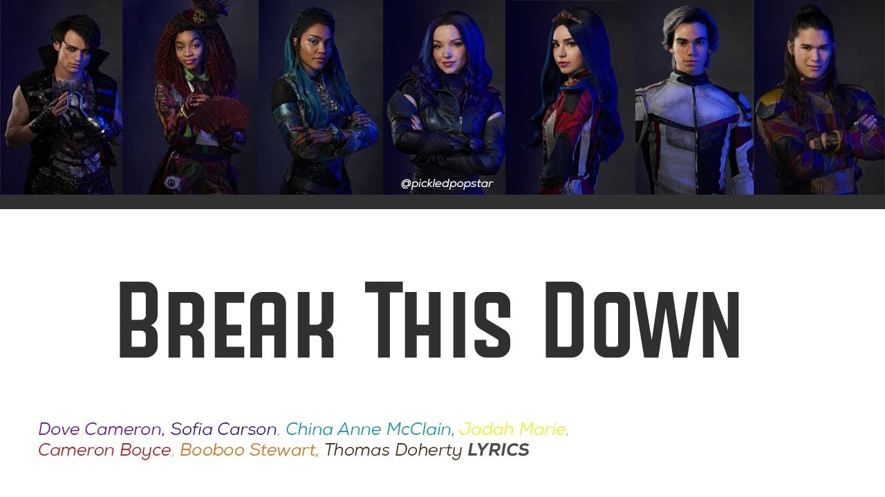 Break This Down - Descendants 3 Cast (Color Coded Lyrics) - YouTube