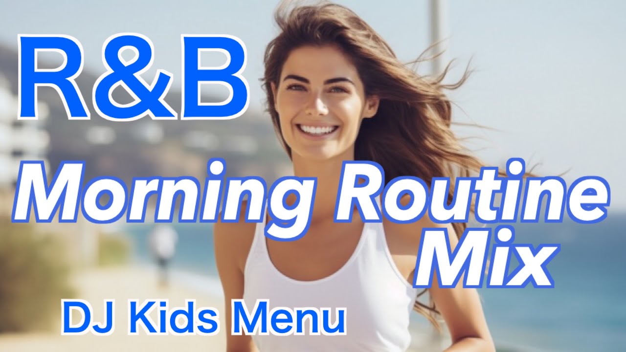 【R&B】Morning Routine Mix - YouTube