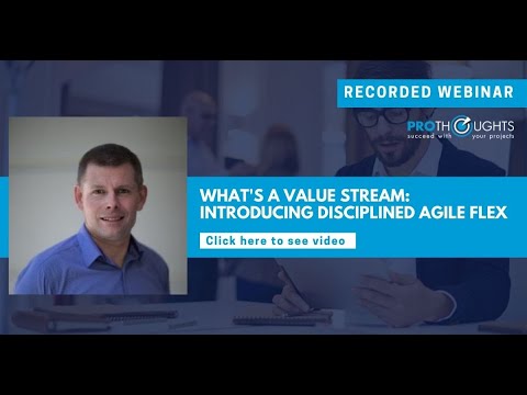 What's a Value Stream: Introducing Disciplined Agile Flex | ProThoughts ...