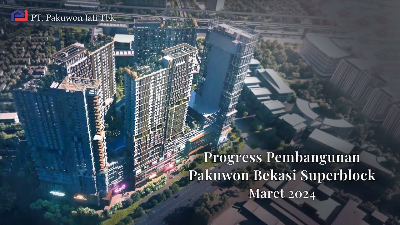 Pakuwon Bekasi Superblock - Building Progress in March 2024 - YouTube