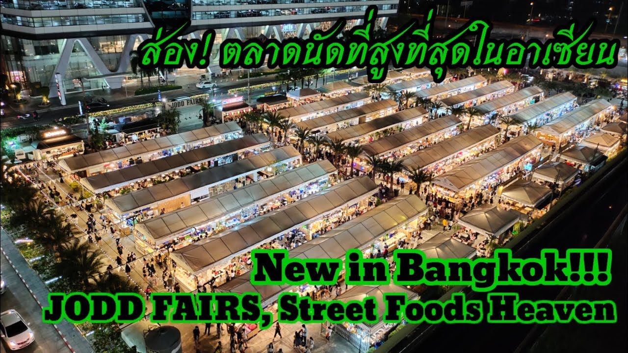 EP. 83 New in Bangkok! JODD FAIRS, Thai Street Foods Heaven and more ...