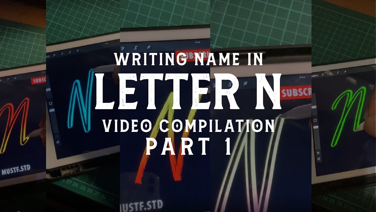 WRITING MY SUBSCRIBER NAME COMPILATION IN LETTER N - YouTube