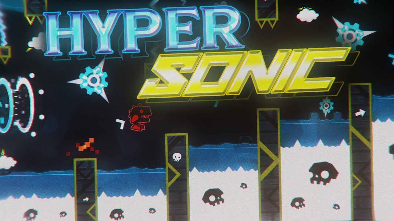 [HARDEST] HyperSonic 100% (1st extreme demon) by Viprin & more ...