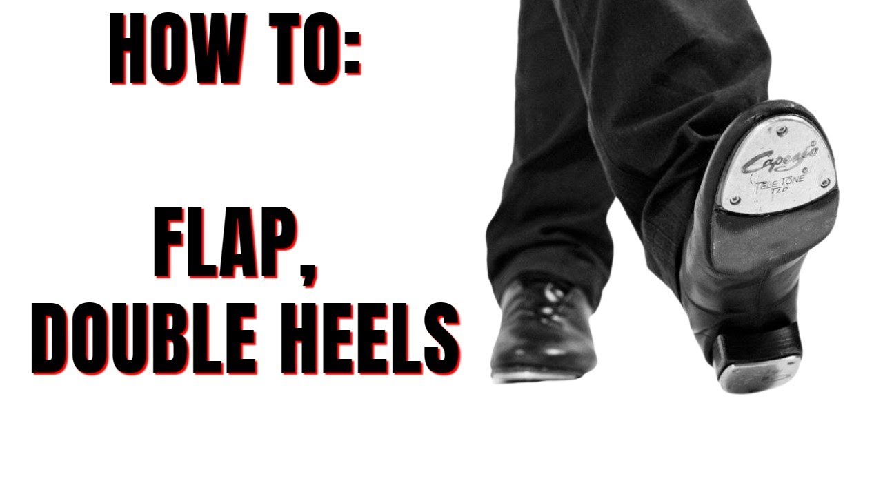 How To: FLAP, DOUBLE HEELS | Tap Move - YouTube