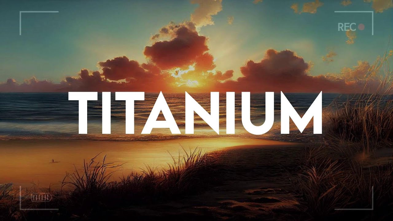 David Guetta, Sia - Titanium (Lyrics) - YouTube