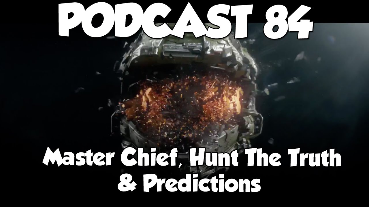 Podcast #84: Master Chief & Hunt The Truth [Oct 2015] - YouTube