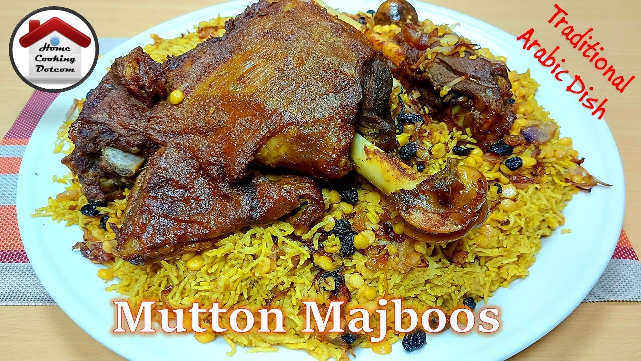 Emirati Dish | Mutton Majboos | Traditional Arabic Dish | By Home ...