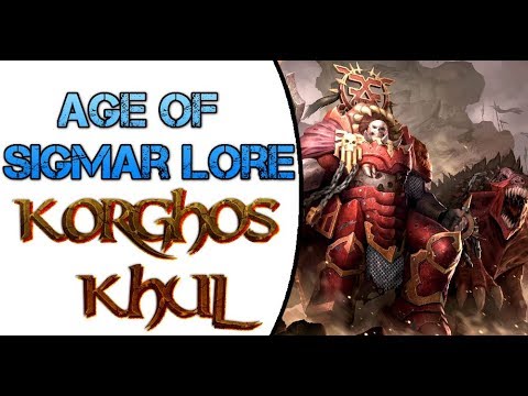 Age of Sigmar Lore: Korghos Khul - YouTube