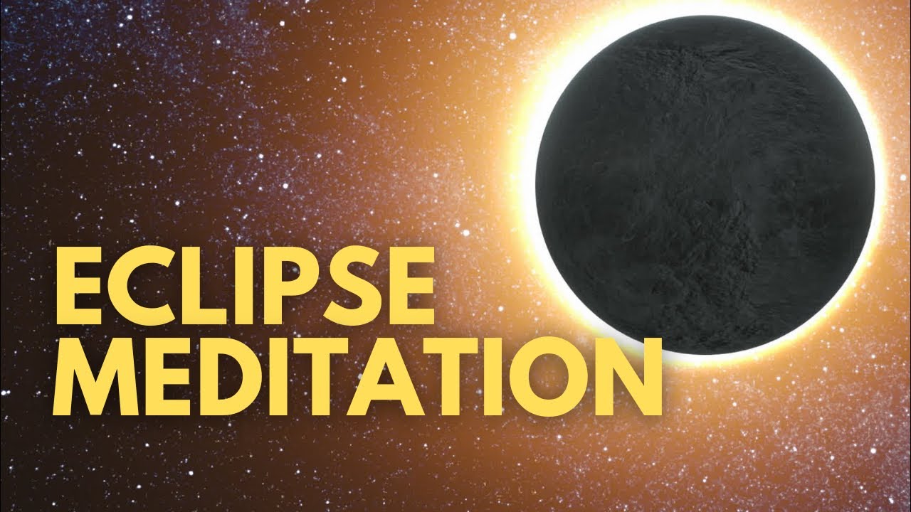 Solar Eclipse Global Meditation For Peace - YouTube