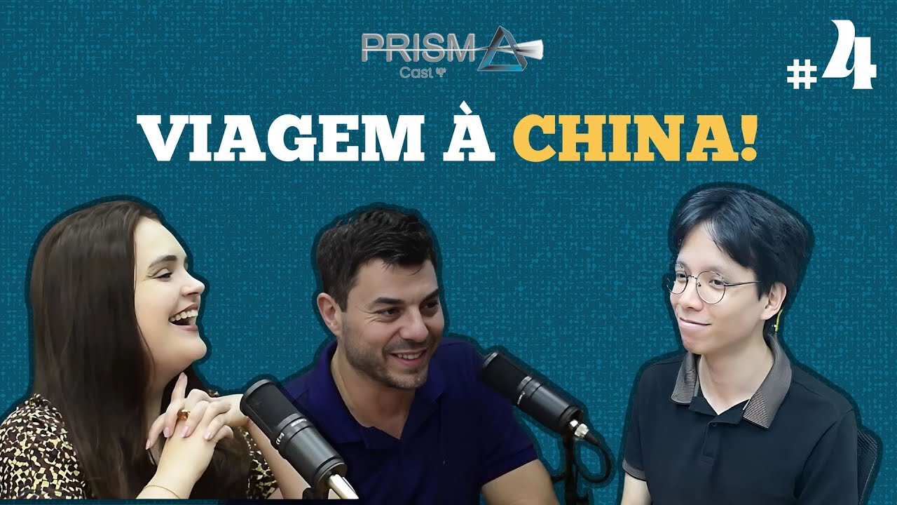 PRISMA CAST: Ep 4- Viagem à China! - YouTube