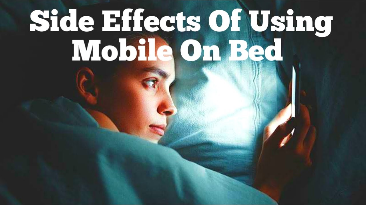 Why Should You Avoid Mobile Use At Night| Side Effects of Using Mobile ...