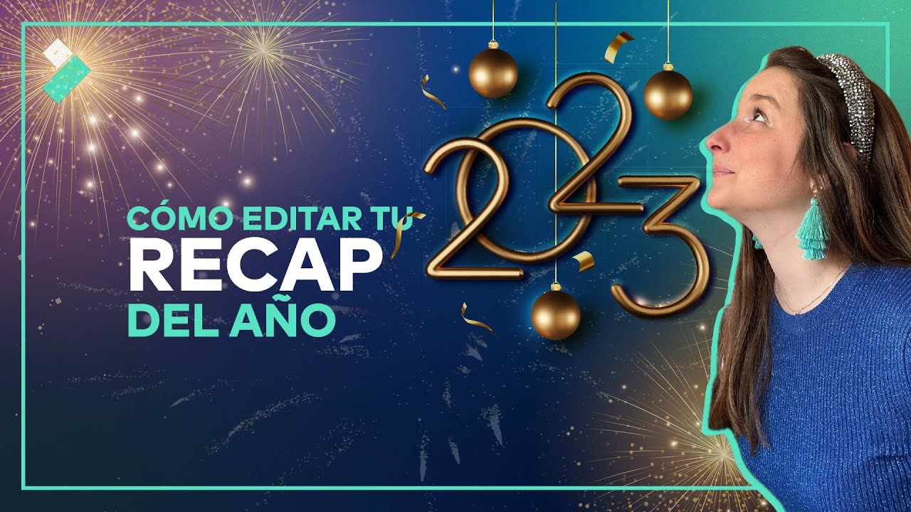 Crea un Video RECAP del 2023 y sorprende a todos! - YouTube