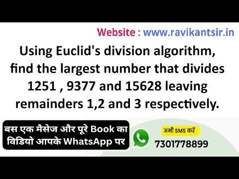 Using euclid's division algorithm, find the largest number that divides ...