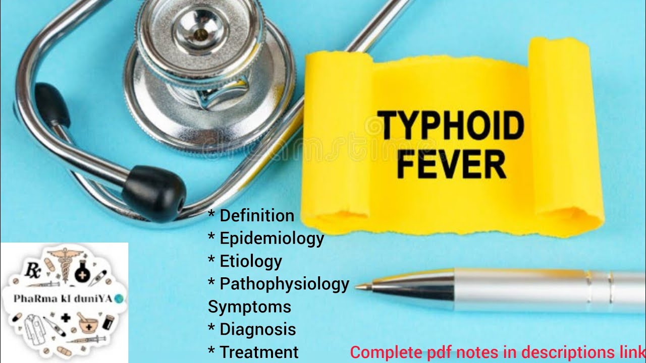 Typhoid | Introduction| Etiology| Pathophysiology |Diagnosis | Symptoms ...